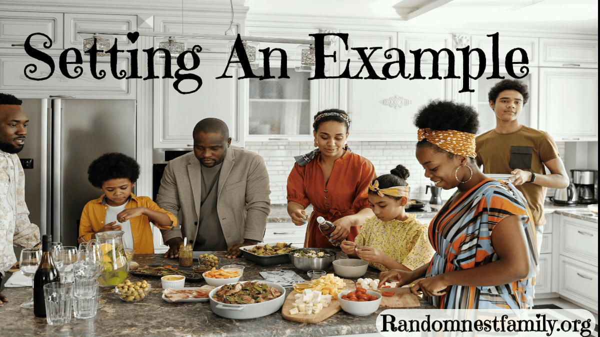 Setting An Example| Parent Encouragement